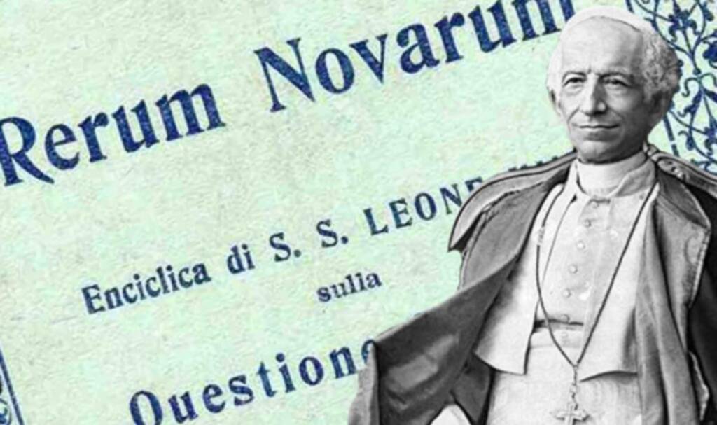 Rerum Novarum: el documento que dio origen a la Doctrina Social de la ...